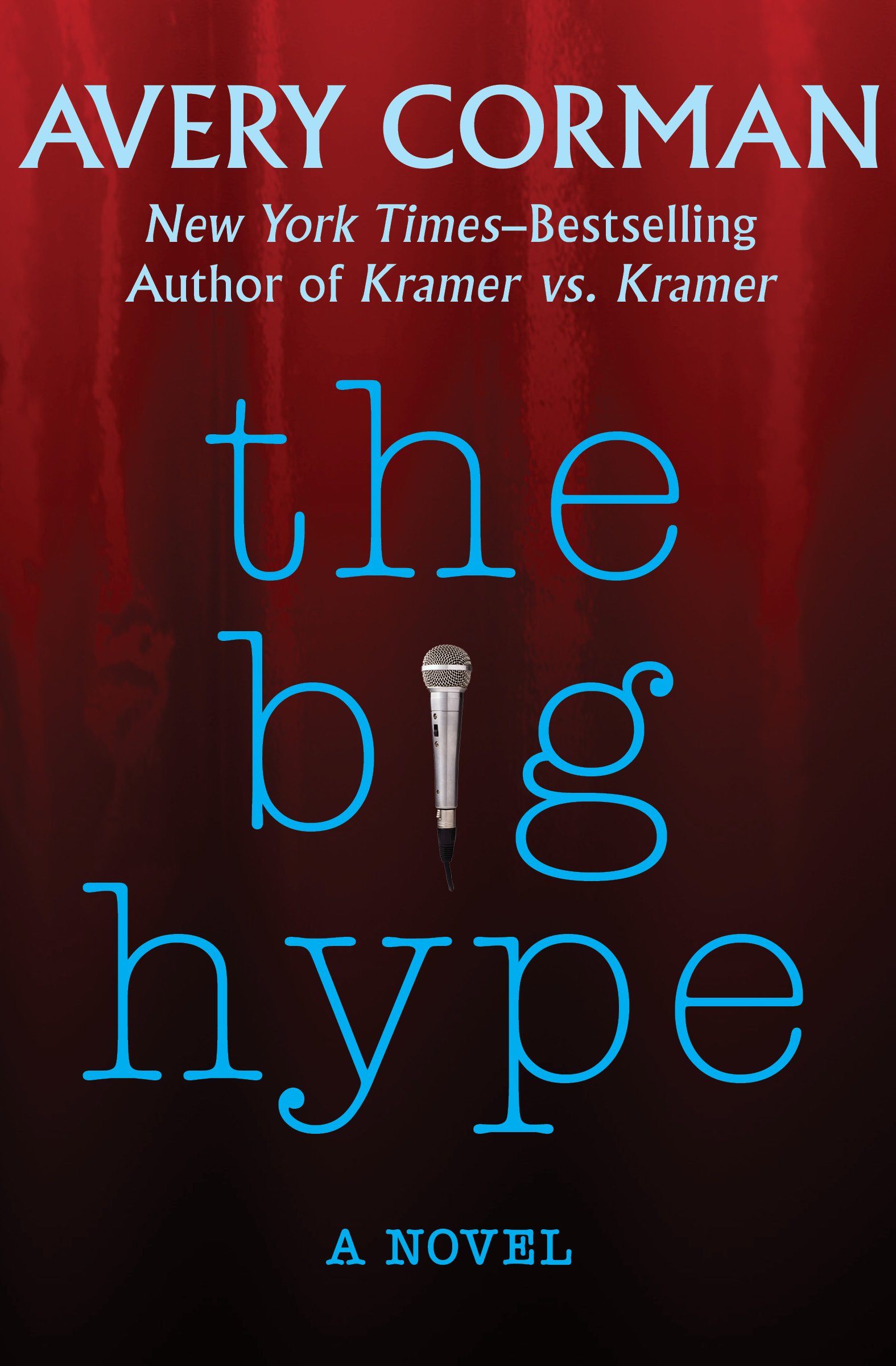 The Big Hype: A Novel