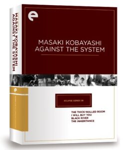 eclipse series 38: masaki kobayashi against the system (the thick-walled room, i will buy you, black river, the inheritance) (the criterion collection) [dvd]