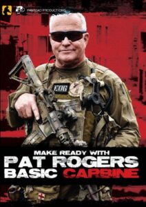 panteao productions: make ready with pat rogers basic carbine - pmrb04 - ar15 - m16 - m4 - eag tactical - carbine training shooting drills - self defense - tactical training - blu-ray dvd