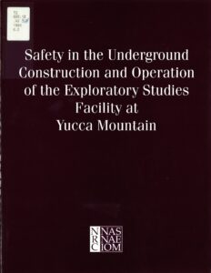 safety in the underground construction and operation of the exploratory studies facility at yucca mountain