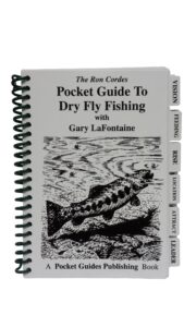 pocket guide - dry fly fishing - fishing - fly fishing - guide to dry fly fishing - gary lafontaine - ron cordes