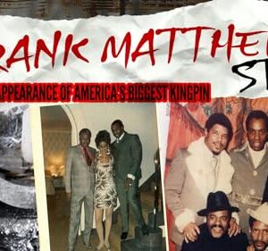 The Frank Matthews Story