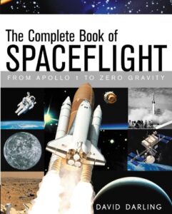 the complete book of spaceflight: from apollo 1 to zero gravity