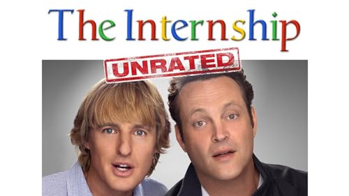 The Internship Unrated