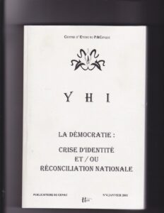 yhi democracy: identity crisis and/or national reconciliation (la democratie: crise d'identite et / ou reconciliation nationale