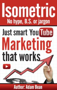 isometric no hype, bs or jargon, just youtube marketing that works