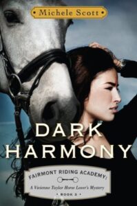 dark harmony: a vivienne taylor horse lover's mystery (fairmont riding academy book 2)