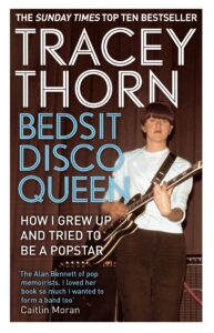 bedsit disco queen: how i grew up and tried to be a pop star