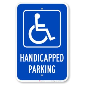 smartsign handicapped parking sign, 12 x 18 inches 3m engineer grade reflective aluminum, pre-drilled holes, usa made