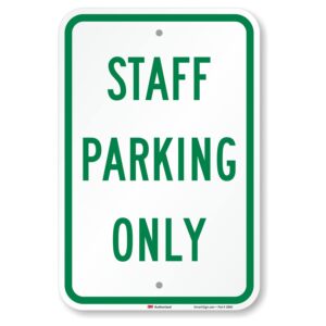 smartsign - k-2615-eg-12x18-d2 "staff parking only" sign | 12" x 18" 3m engineer grade reflective aluminum green on white