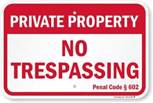 smartsign 12 x 18 inch “private property - no trespassing” official california state metal sign, 63 mil laminated rustproof aluminum, red and white