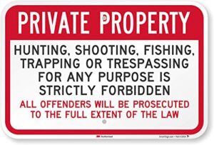 "private property - hunting, fishing, trespassing forbidden" sign by smartsign | 12" x 18" 3m engineer grade reflective aluminum