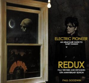 electric pioneer redux: an armchair guide to gary numan