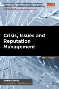 crisis, issues and reputation management: a handbook for pr and communications professionals (pr in practice)