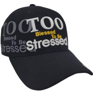 Too Blessed to Be Stressed - I Love Jesus Hat - Religious Baseball Cap (Black)