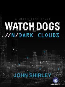 watch dogs: dark clouds (spanish edition)