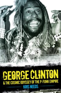 george clinton & the cosmic odyssey of the p-funk empire