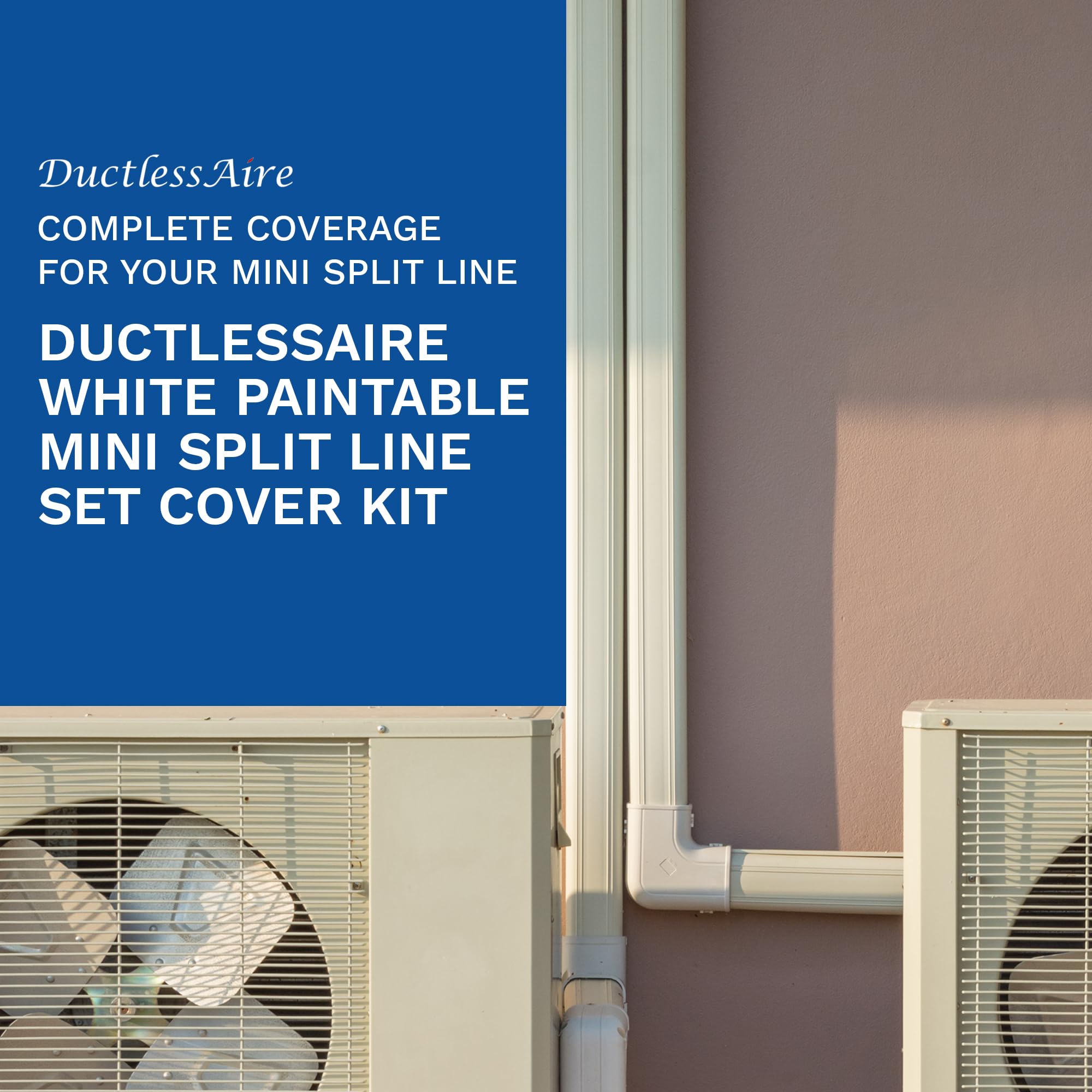 DuctlessAire White Paintable Mini Split Line Set Cover Kit - Cover for Ductless Mini Split AC & Heating System - Easy to Install Cover Kit with Wall Cap, Hide-A-Line, Coupler & End Cap (4" x 14 ft.)