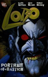 lobo portrait of a bastich tp new ptg by giffen, keith, grant, alan (2012) paperback