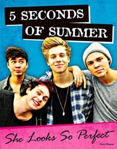 5 seconds of summer: she looks so perfect