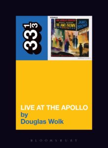 james brown's live at the apollo (33 1/3 book 13)