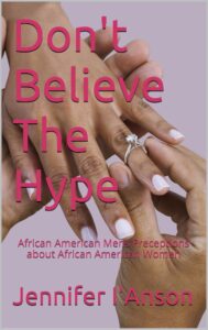 don't believe the hype: african american mens preceptions about african american women