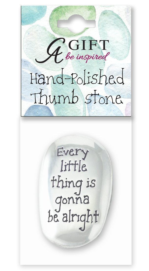 Cathedral Art TS105HC Every Little Thing is Gonna Be Alright Soothing Stone, 1-1/2-Inch