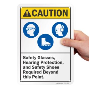 smartsign - s-6775-pl-10 "caution - safety glasses, hearing protection and safety shoes required" sign | 7" x 10" plastic