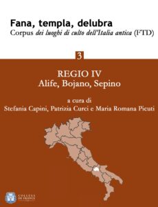 fana, templa, delubra. corpus dei luoghi di culto dell'italia antica (ftd) - 3: regio iv: alife, bojano, sepino (italian edition)