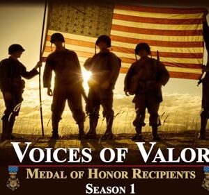 Voices of Valor - Medal of Honor Recipients