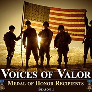 Voices of Valor - Medal of Honor Recipients