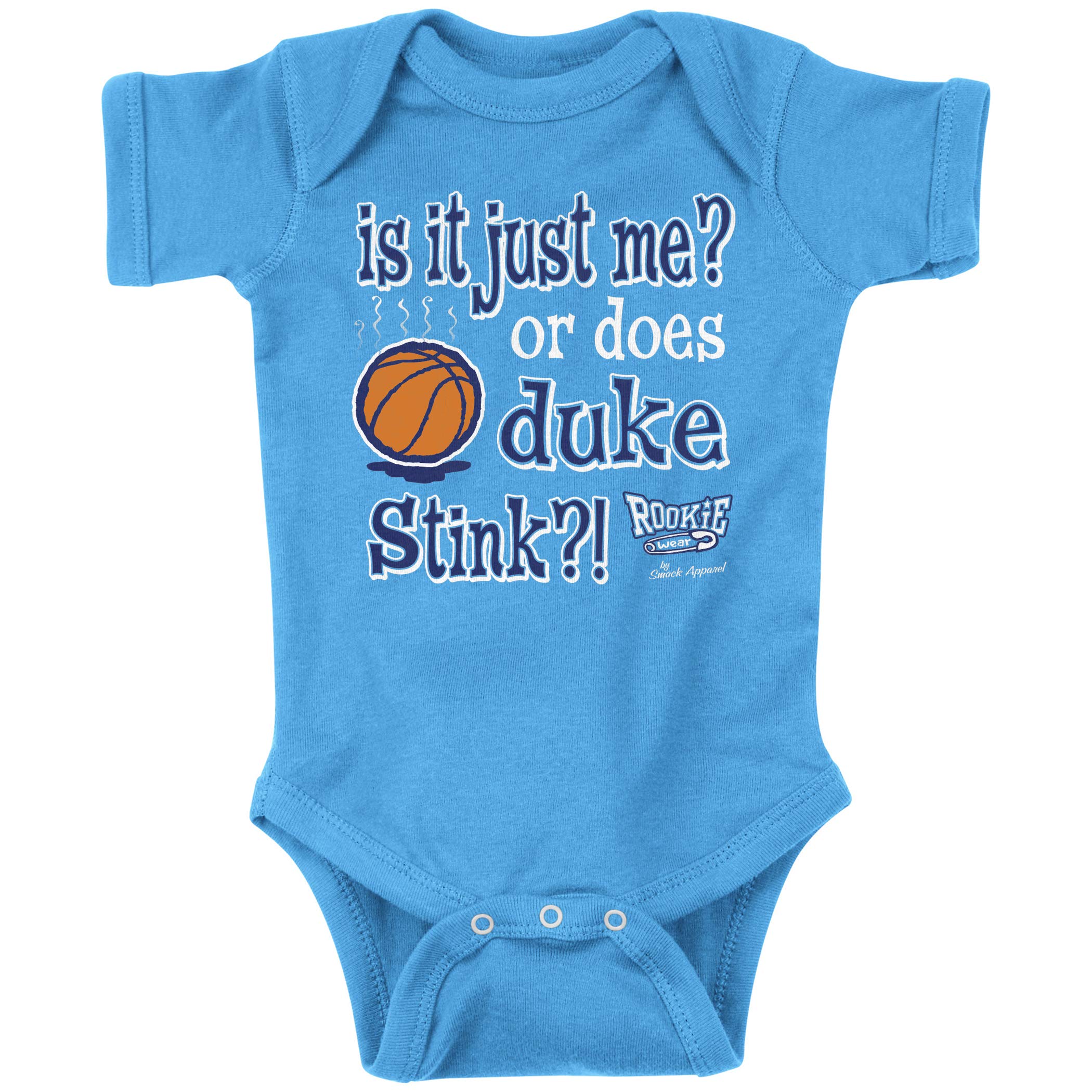 Smack Apparel North Carolina Basketball Fans. Is It Just Me? Or Does Duke Stink. Light Blue Onesie (NB-18M) (Onesie, 6 Month)