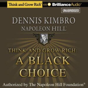 think and grow rich: a black choice