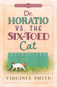 dr. horatio vs. the six-toed cat (tales from the goose creek b&b)