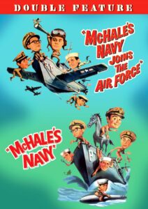 mchale's navy / mchale's navy joins the air force