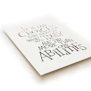 it is our choices that show us what we truly are - inspirational movie quote typography print on fine art matte paper