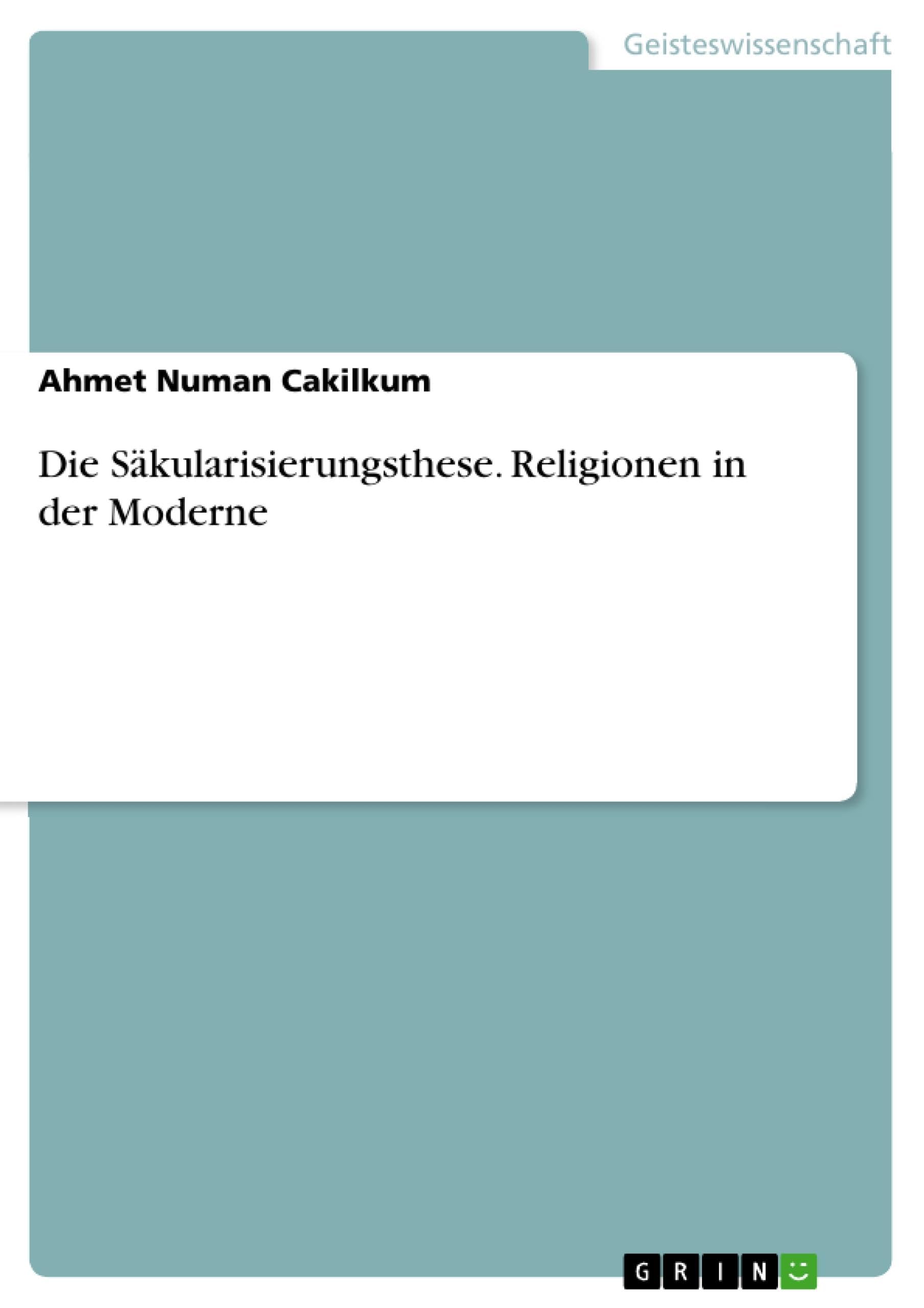 Die Säkularisierungsthese. Religionen in der Moderne (German Edition)