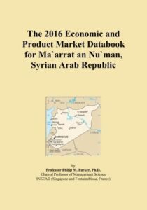 the 2016 economic and product market databook for ma`arrat an nu`man, syrian arab republic