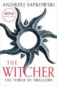 the tower of swallows (the witcher book 6 / the witcher saga novels book 4)