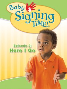 baby signing time episode 2: here i go