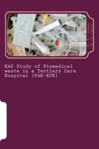 kap study of biomedical waste in a tertiary care hospital (pak-kpk)