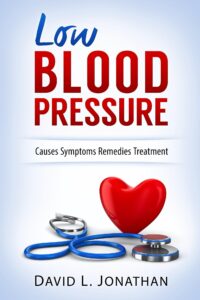 low blood pressure - hypotension - practical advice on treatment and staying healthy