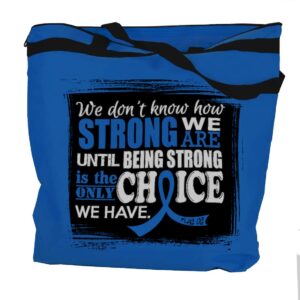 Fight Like a Girl How Strong We Are Darcey Tote Bag for Arthritis, Colon Cancer, Rectal Cancer Awareness - Blue Ribbon