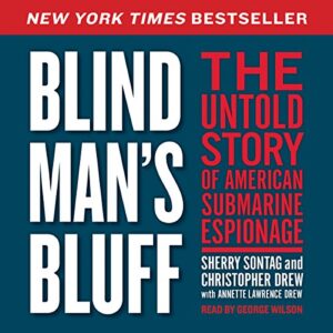 blind man's bluff: the untold story of american submarine espionage