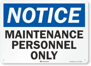 smartsign "notice - maintenance personnel only" sign | 10" x 14" 3m reflective aluminum