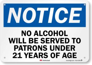 "notice - no alcohol will be served to patrons under 21 years of age" sign by smartsign | 7" x 10" 3m reflective aluminum