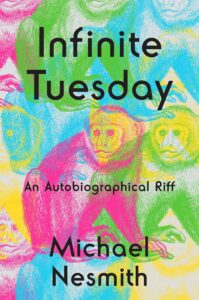 infinite tuesday: an autobiographical riff