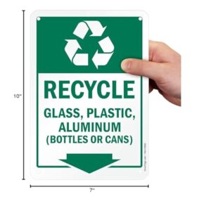 SmartSign"Recycle - Glass, Plastic, Aluminum" Sign with Down Arrow | 7" x 10" Aluminum,S2-0373-AL-07x10-RR