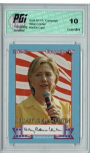 hillary clinton 2008 hype! #nno candidate rookie card pgi 10