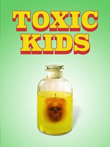 toxic chemicals: kids in danger